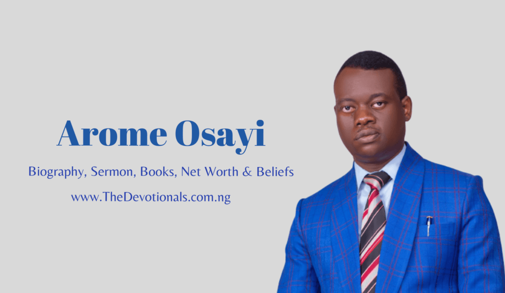 Apostle Arome Osayi – Profile, Sermon, Beliefs, Live Services, Books ...